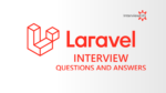 Laravel Interview Questions & Answers | InterviewGIG