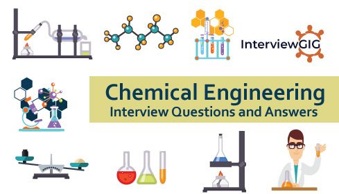 Chemical Engineering Interview Questions and Answers