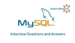 Top 30+ MySQL Interview Questions and Answers | InterviewGIG