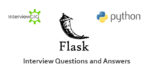Python Flask Interview Questions & Answers | InterviewGIG