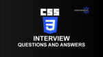 Advanced CSS Interview Questions and Answers | InterviewGIG