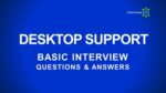Technical Support Interview Questions and Answers ( 2025 )