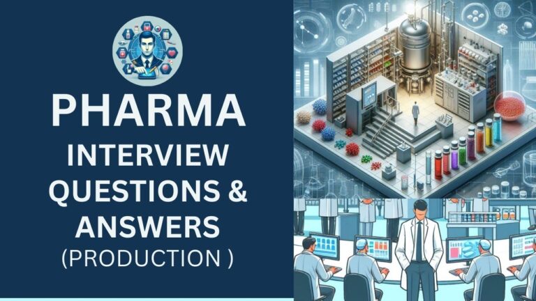 Quality Assurance Interview Questions and Answers in Pharma