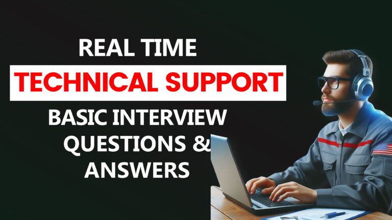 Technical Support Interview Questions and Answers